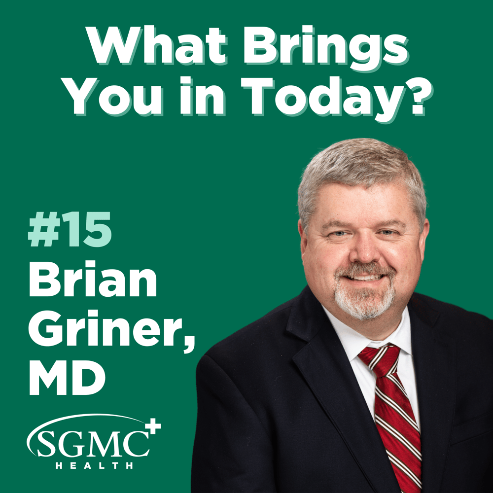 Ep. 15 | Brian Griner, MD, Internal Medicine and Pediatrics